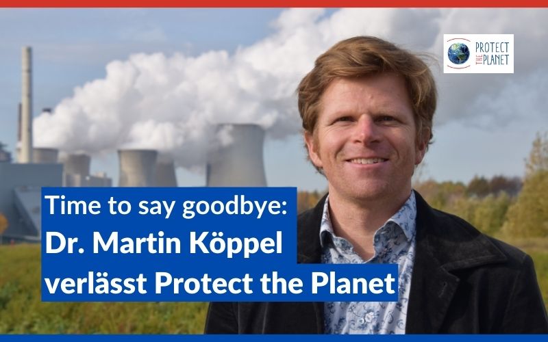 Time to say goodbye: Dr. Martin Köppel verlässt Protect the Planet ...